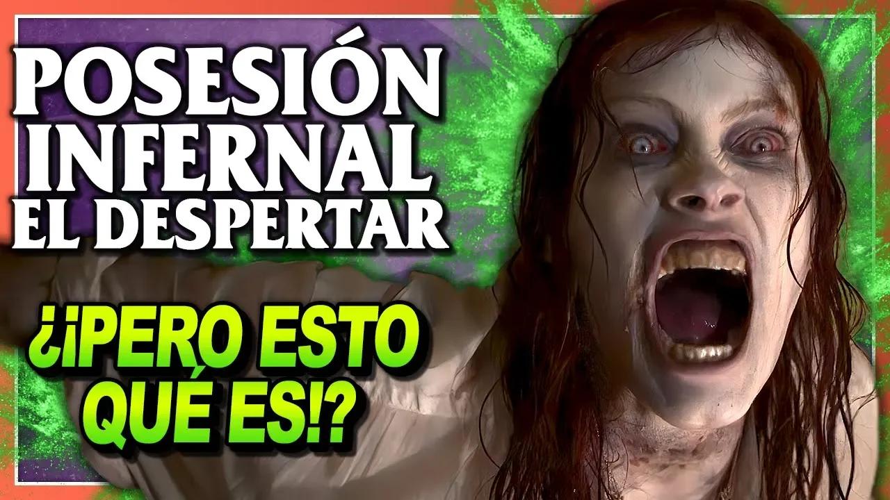 POSESION INFERNAL El Despertar 2023 ERRORES de Películas Critica Reseña Resumen