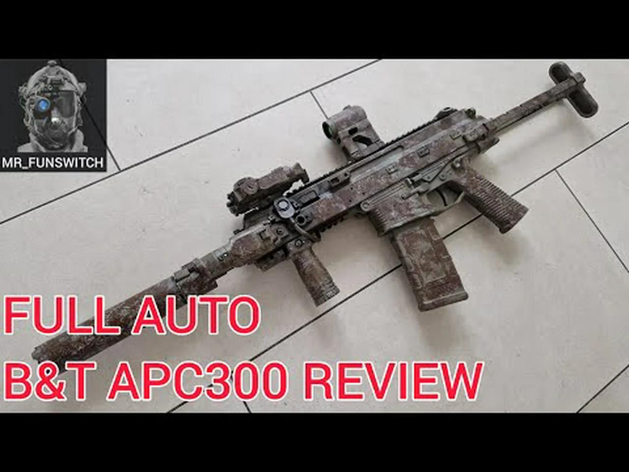 FULL AUTO B&T APC300 Review