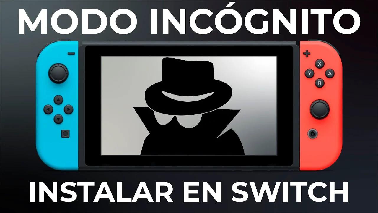 MODO INCÓGNITO INSTALAR - Nintendo Switch Tutorial