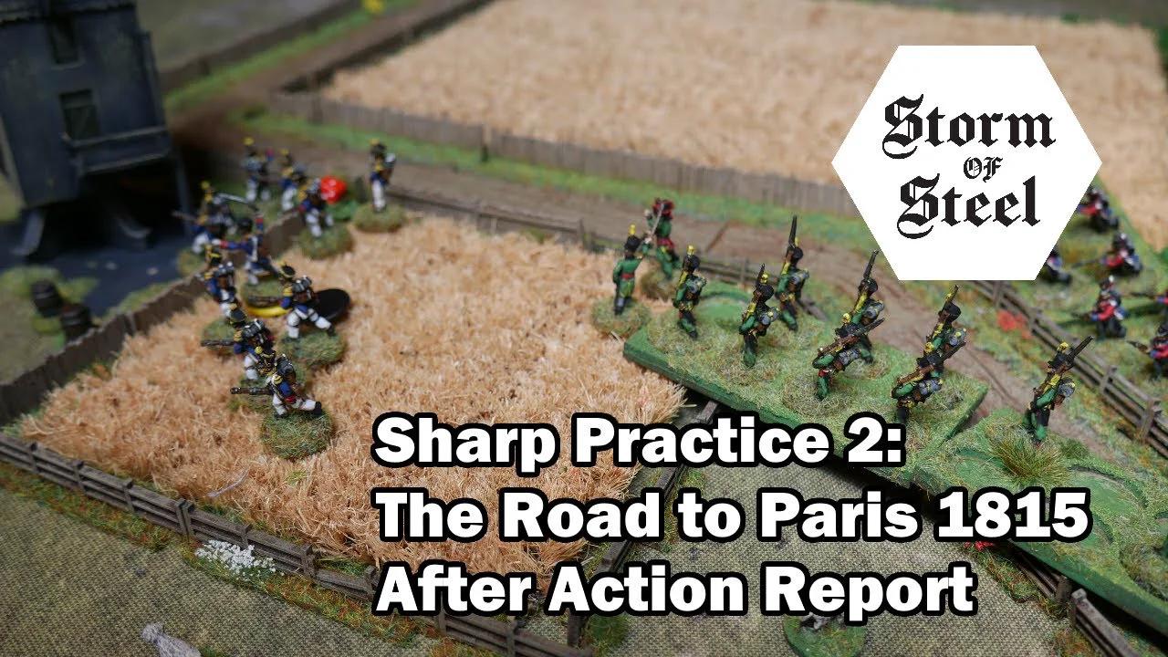 Sharp Practice 2: The Road to Paris 1815 Storm of Steel Wargaming