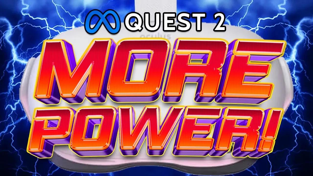 Massive Quest 2 Update Adds 25 More Power