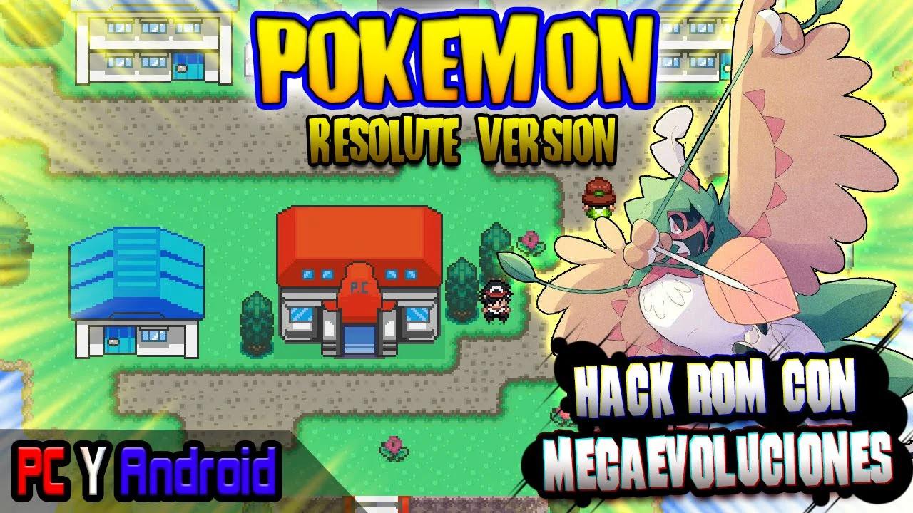 DESCARGAR POKEMON RESOLUTE COMPLETO, HACK ROM CON MEGAEVOLUCIONES Y MAS ...