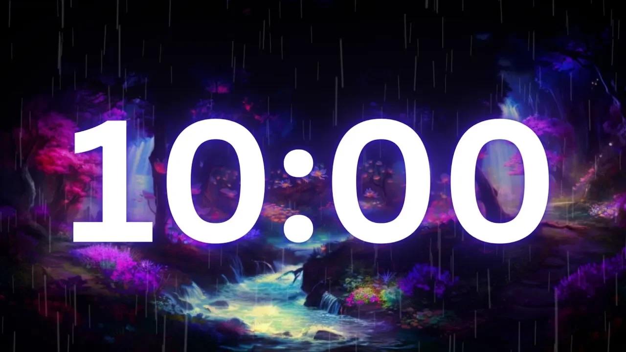 10 MINUTE TIMER - Rain Sounds - 10 Minute Countdown Timer