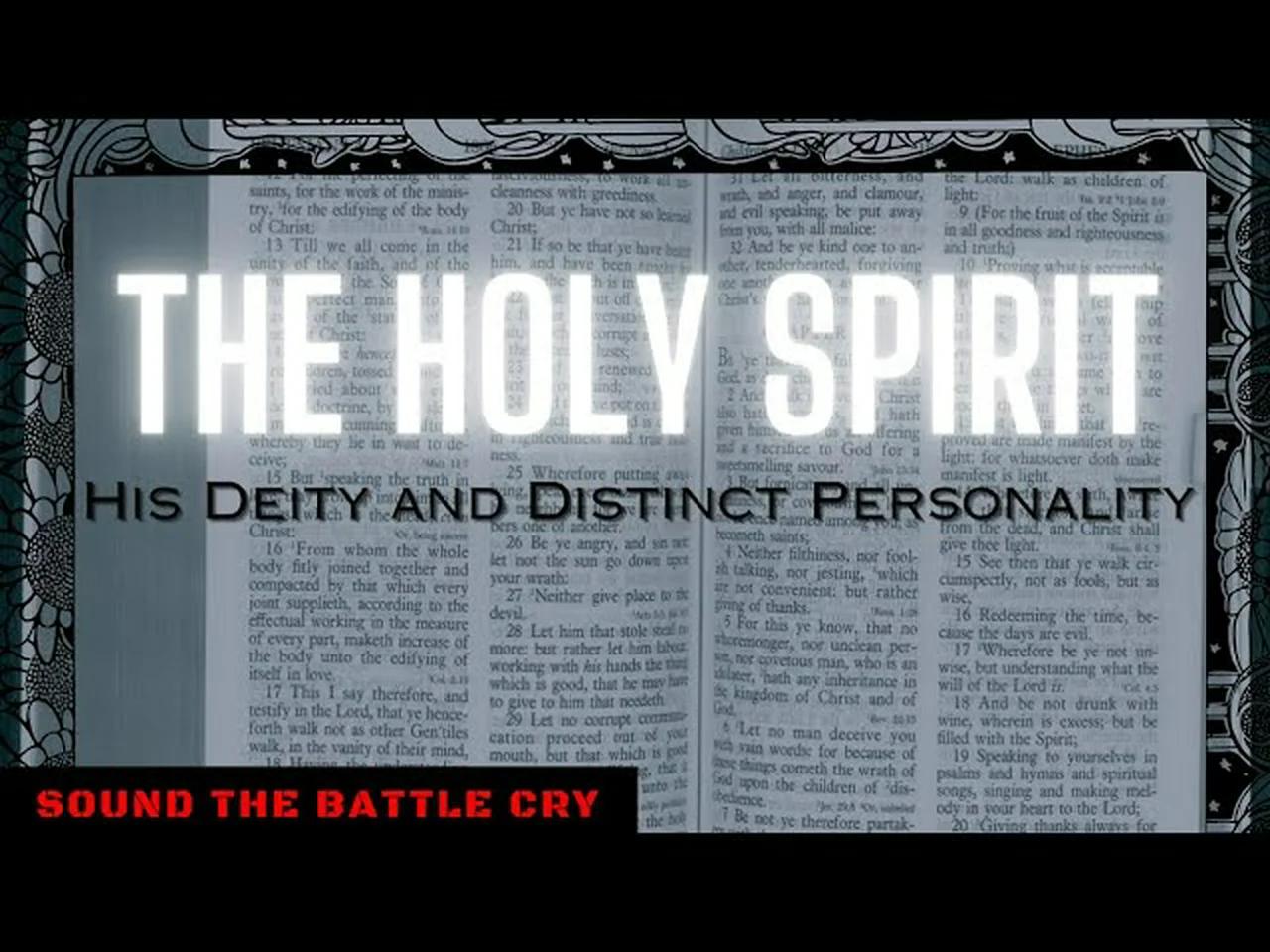 The Holy Spirit: His Deity & Distinct Personality