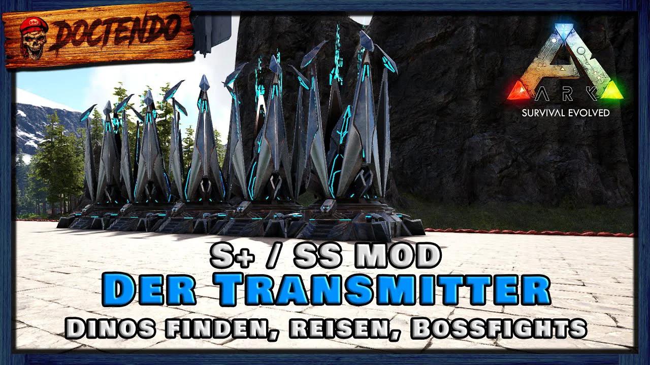 ARK Mod Guide ★ Der geniale Transmitter aus der S-Plus und SS Mod | # ...