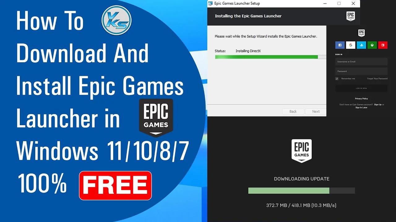 How To Download And Install Epic Games Launcher in Windows 11/10/8/7 ...
