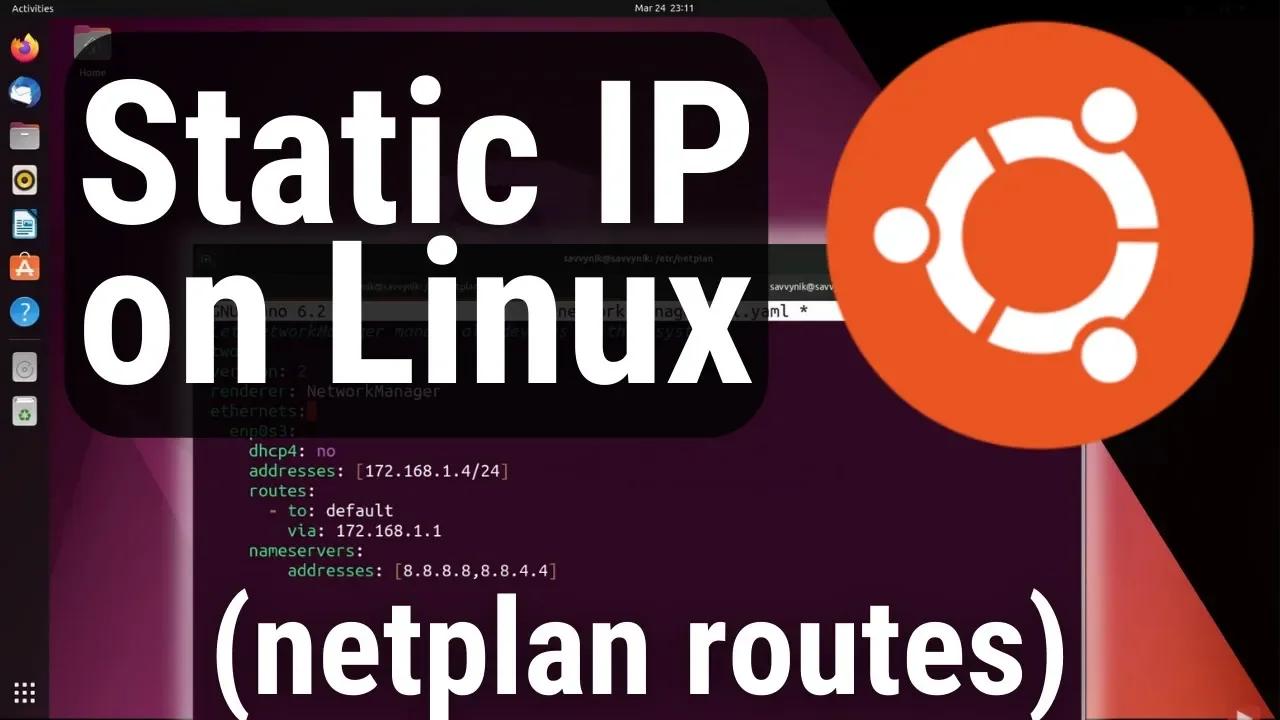 How To A Setup Static Ip Address On Linux Using Netplan With Routes