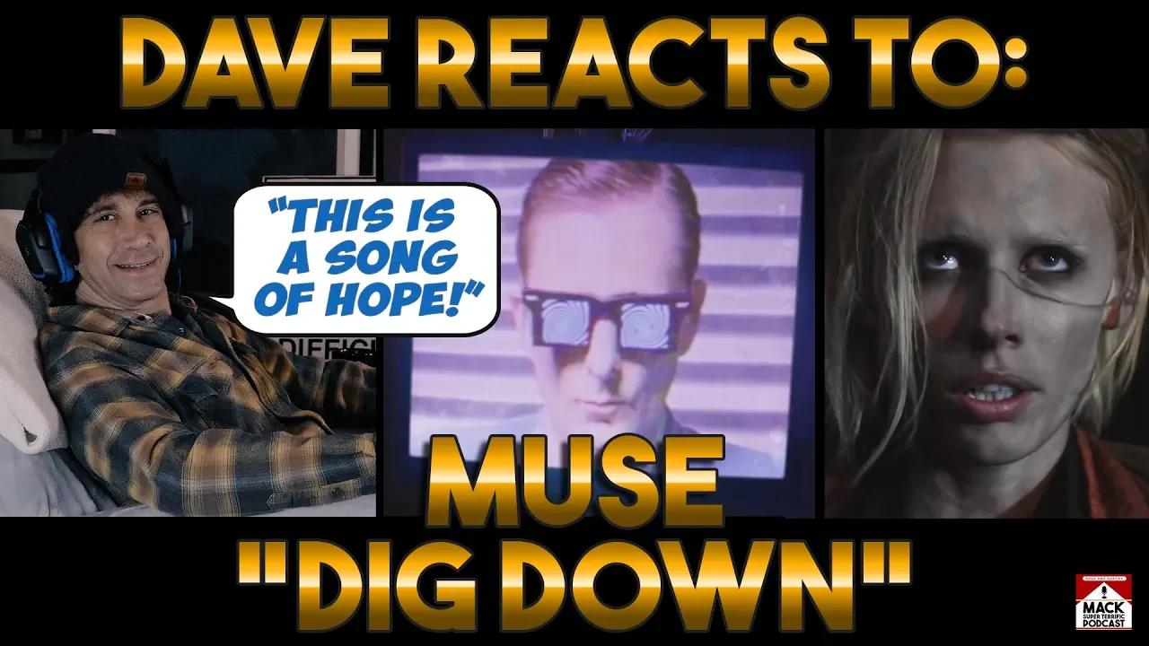 Dave's Reaction: Muse — Dig Down