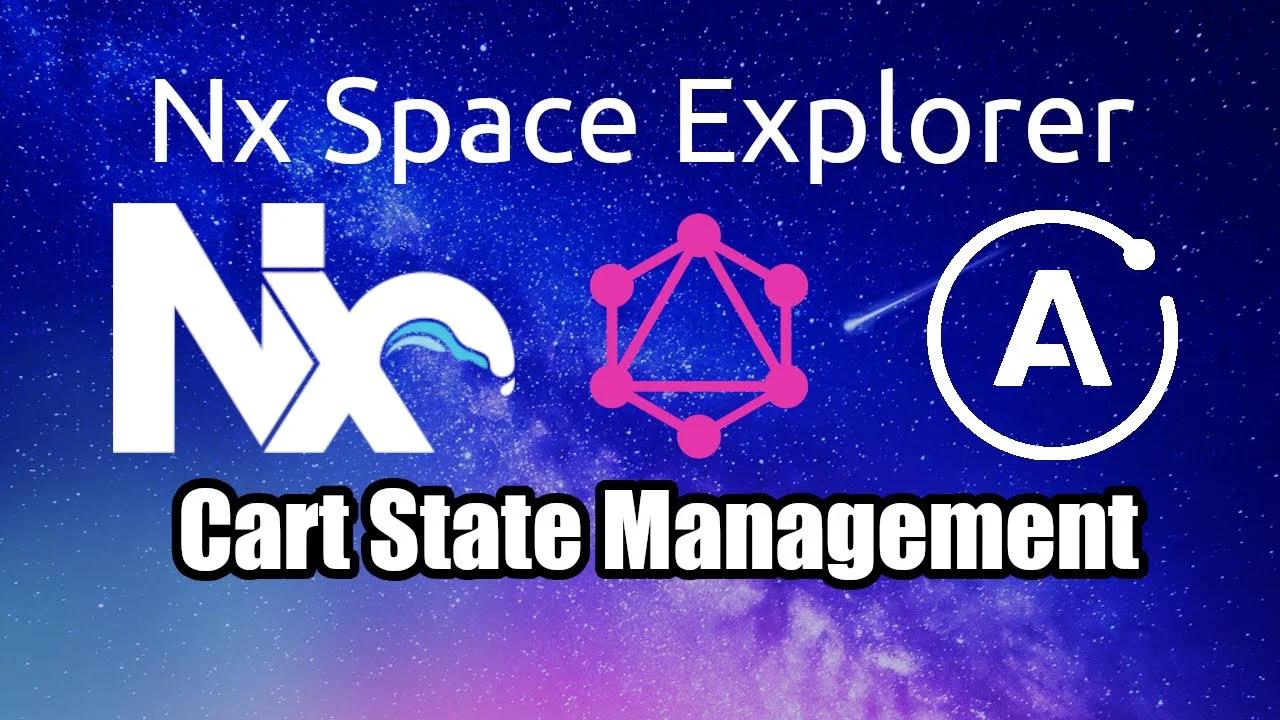 Nx Space Explorer [8] - Cart State Management