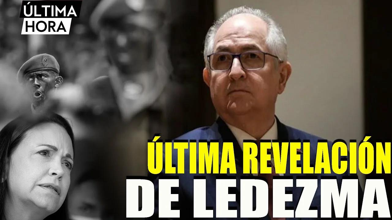 🔴 👉 CONOZCA AQUÍ Los DETALLES De La Última REVELACIÓN De Ledezma 😵‍💫