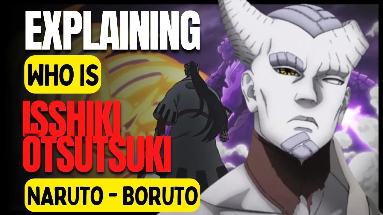 Who is Isshiki Ōtsutsuki ? - Naruto (Boruto)