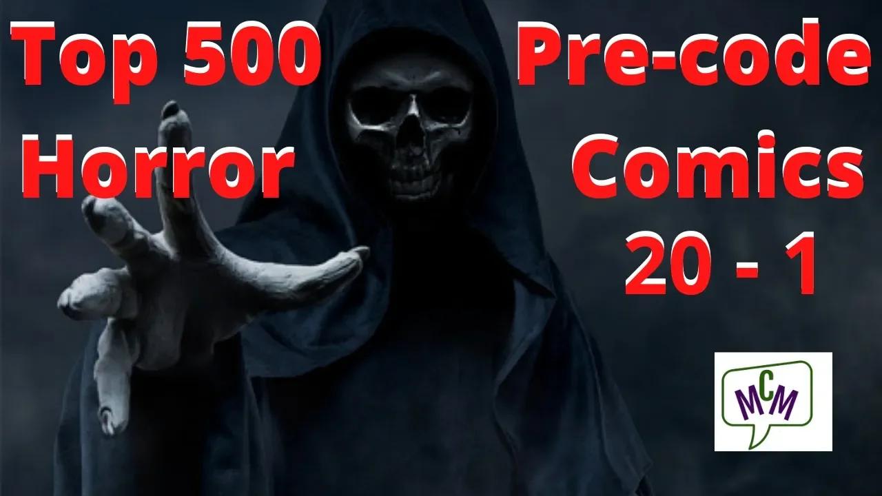 Top 500 Pre-Code Horror Comics Numbers 20 To 1 (ep 489)
