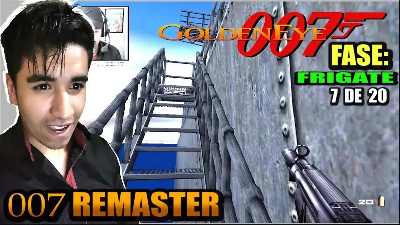 DETONADO 007 GOLDENEYE REMASTER - FASE 7 de 20: FRIGATE, Goldeneye ...