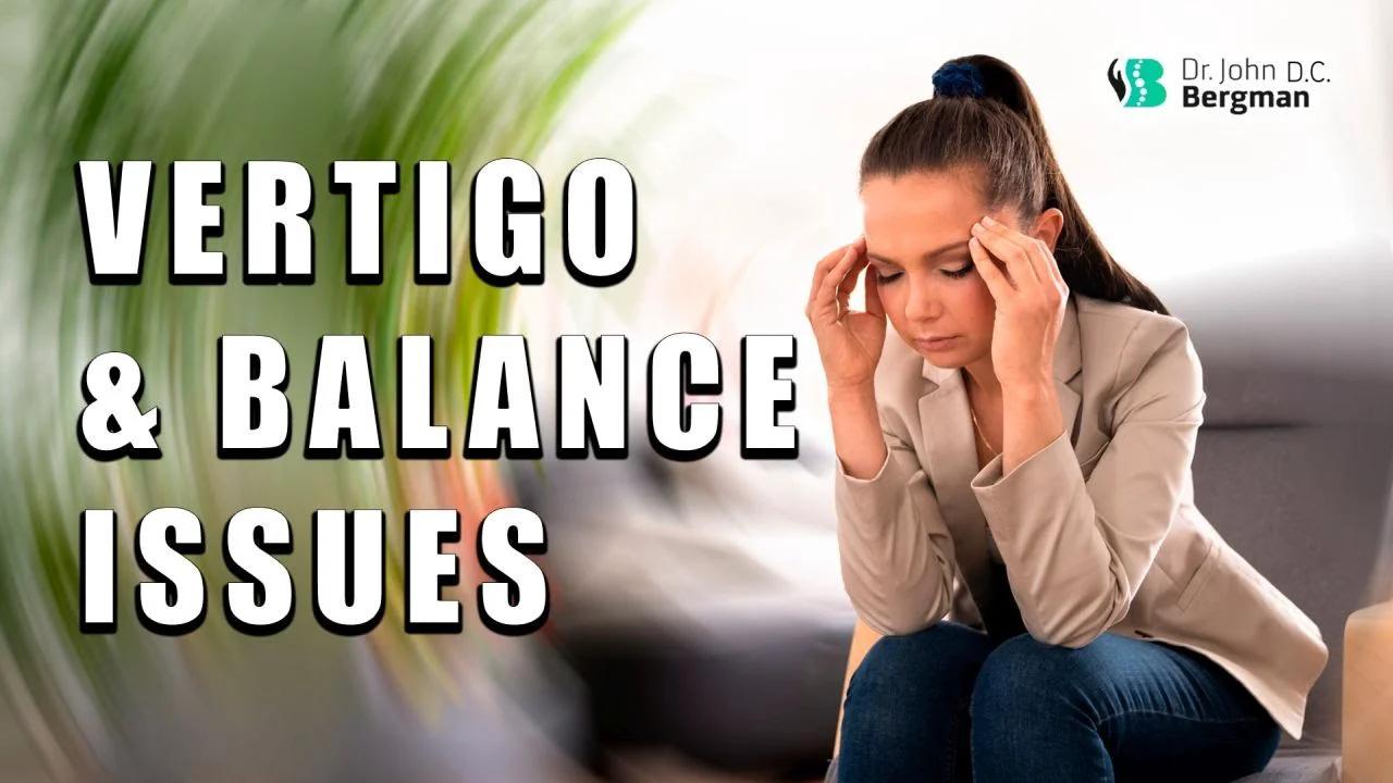 Vertigo & Balance Issues