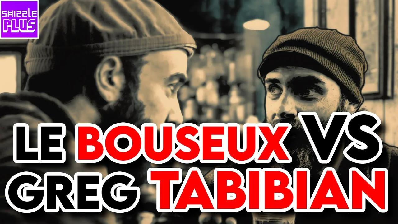 LE BOUSEUX VS GREG TABIBIAN