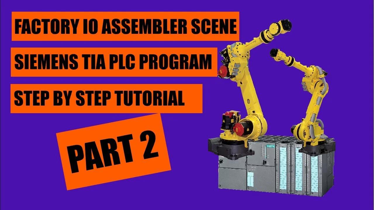 How to run Factory IO Assembler scene in Siemens TIA PLC program (Step ...