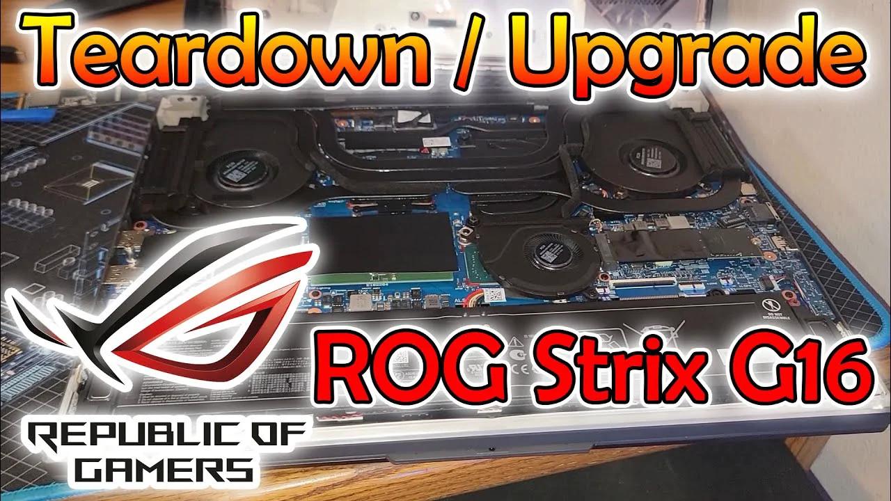 Asus ROG Strix G16 Laptop Teardown - Upgrading