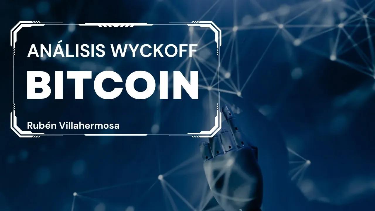 Análisis BITCOIN | Wyckoff | Volume Profile📈