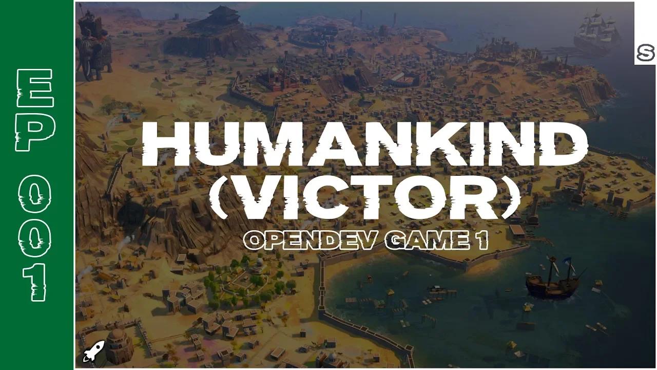 HUMANKIND ["Victor" Open-Dev] - Episode 1: The Nomadic Age! (HUMANKIND ...