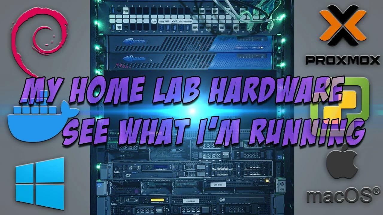 My Home Lab Hardware -- See What I'm Running