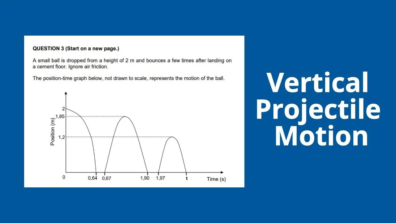 Vertical Projectile Motion Grade 12 Physical Science Tutorial