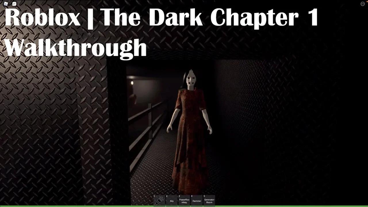 Roblox | The Dark Chapter 1 Walkthrough