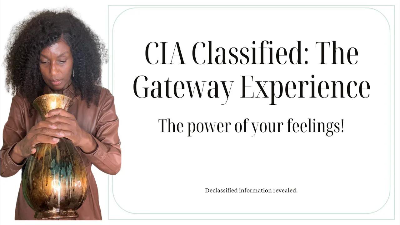 CIA Classified: The Gateway Experience and The Power of Your Feelings