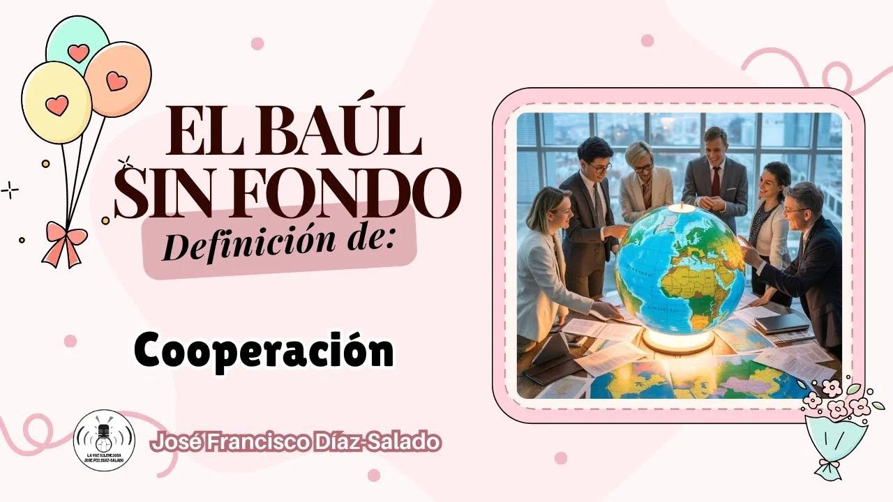 COOPERACIÓN - definición y origen - La Voz Silenciosa