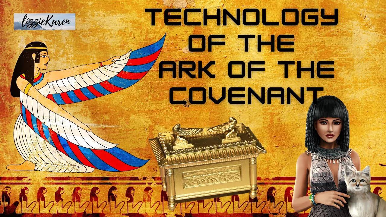 The Ark of the Covenant - advanced ancient technology part 3