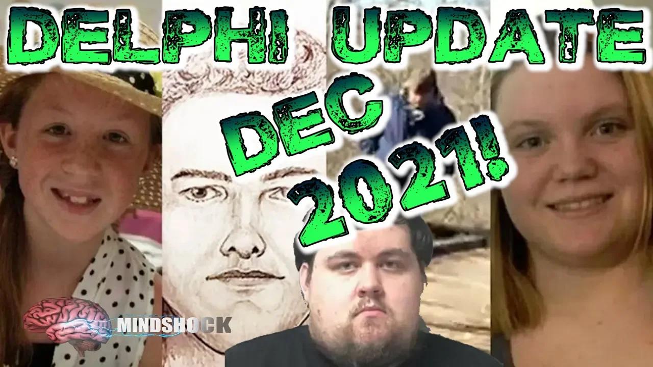 THE DELPHI MURDERS - LATEST UPDATE DECEMBER 2021! (MINDSHOCK TRUE CRIME ...