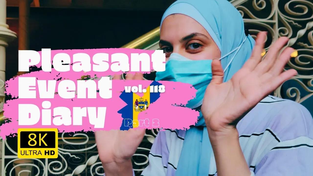 Pleasant Event Diary Vol. 118 Part 2 (Closing) 8K | How to Scout a Foot ...