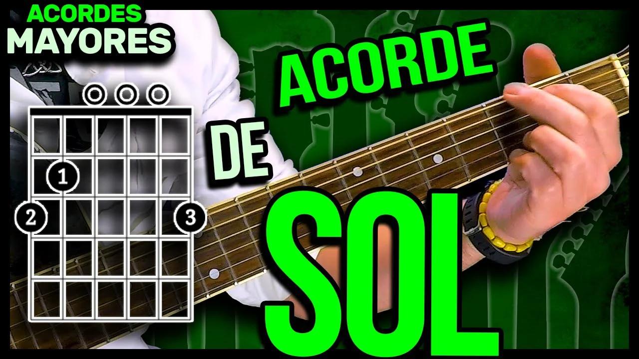 06 😁 Cómo hacer el ACORDE de SOL MAYOR en Guitarra. [Curso de Acordes ...