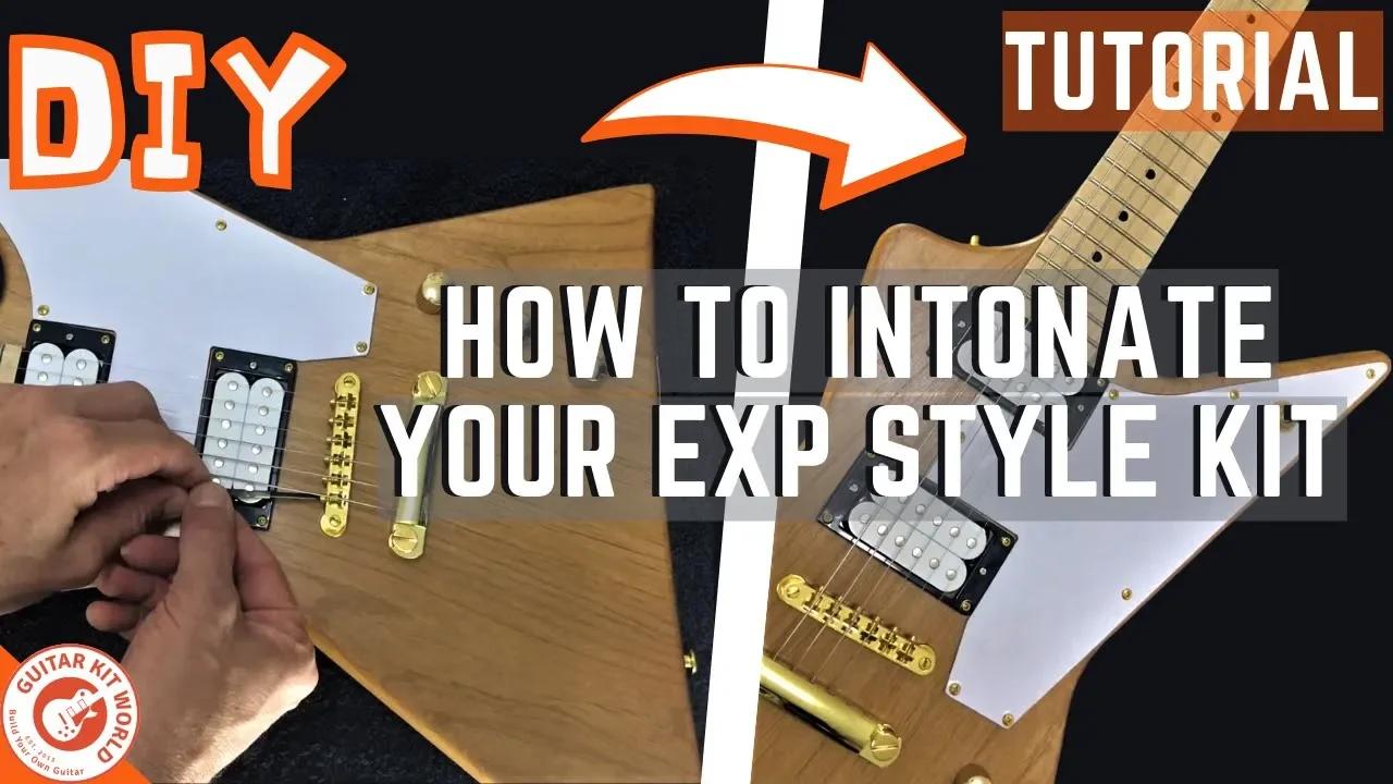 Intonating the guitar | EXP Guitar Kit