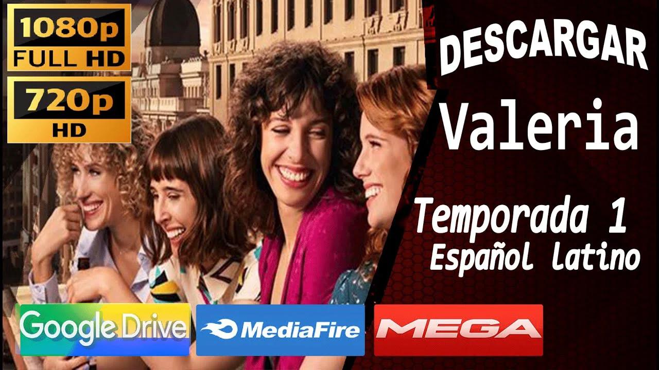 Descargar VALERIA por MEGA serie temporada 1 Episodios 8/8 MEGA MEDIAFIRE GOOGLE DRIVE HD