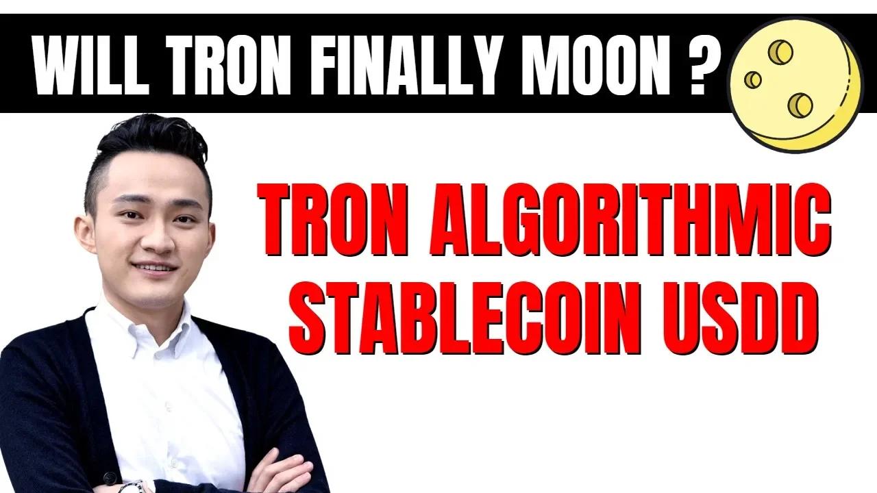 Will Tron Finally Moon With USDD Algorithmic Stablecoin?