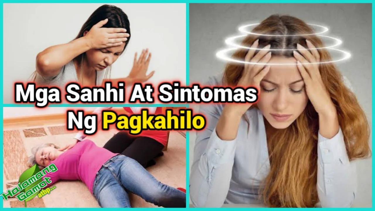 Mga Sanhi At Sintomas Ng Pagkahilo | Halamang Gamot ATBP