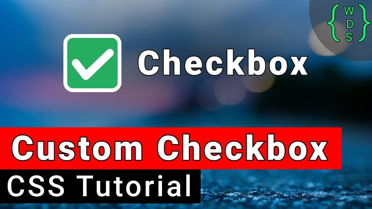 Custom Checkbox Tutorial