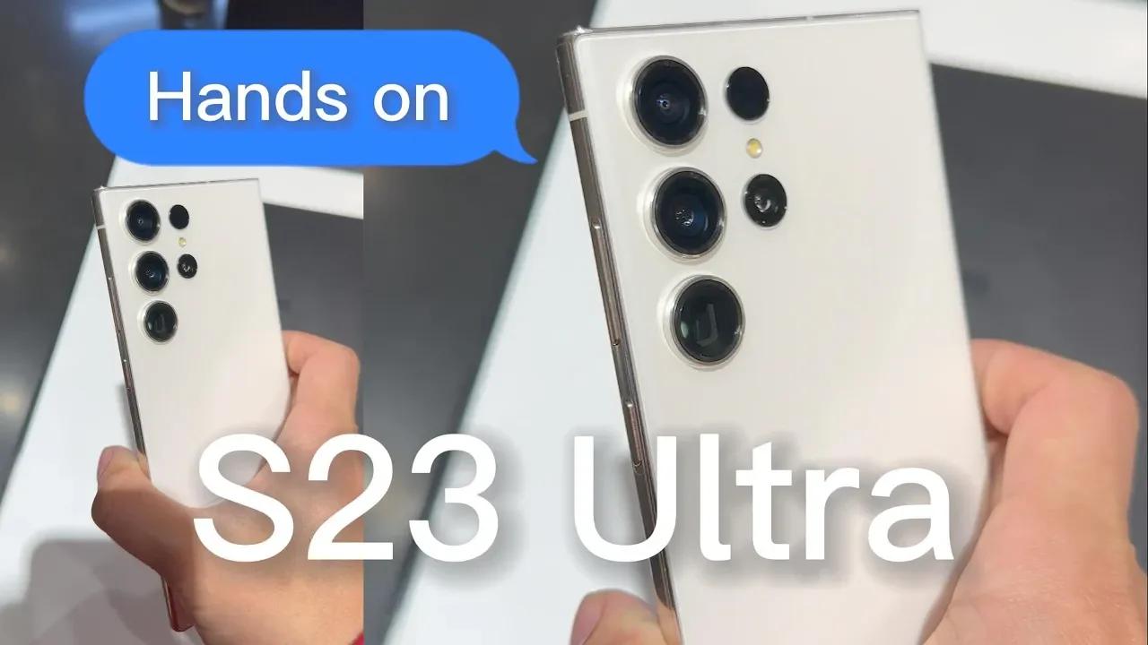 Samsung S23 Ultra Hands on Impression with all 4 colors 4k60 HDR