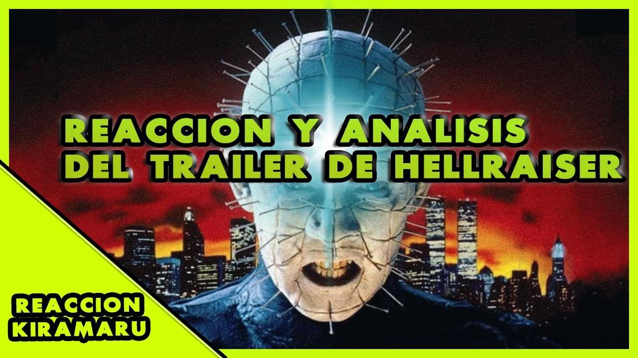 🔥EPIC REACTION Y ANALISIS AL TRAILER DE HELLRAISER (2022)🎬 | REACCIONES KIRAMARU