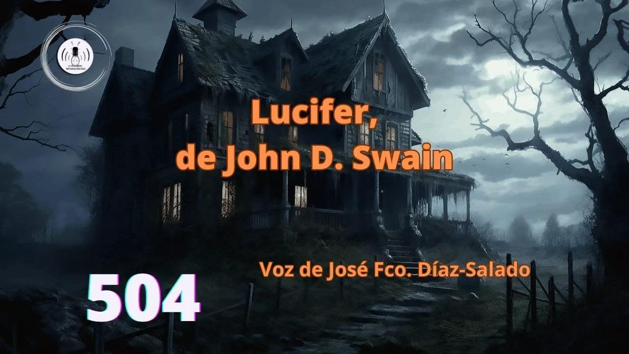 LUCIFER - RELATO DE TERROR - LA VOZ SILENCIOSA