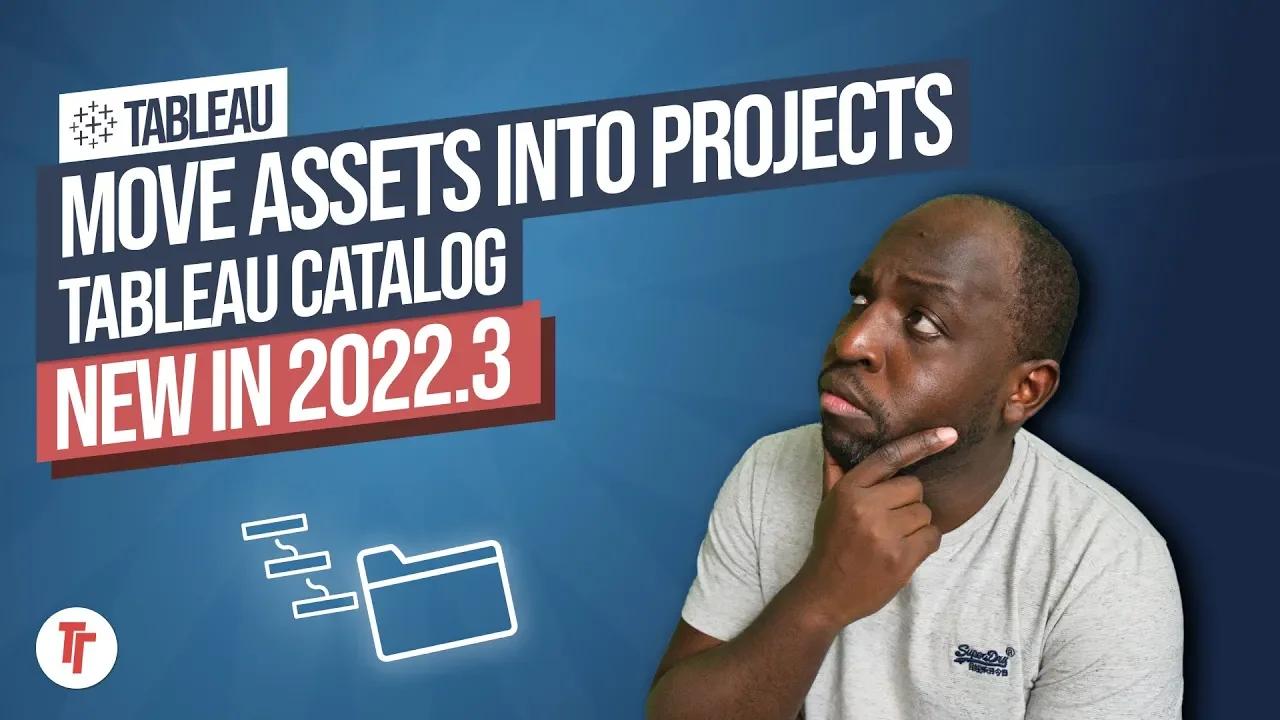 Move assets into projects: New in Tableau 2022.3