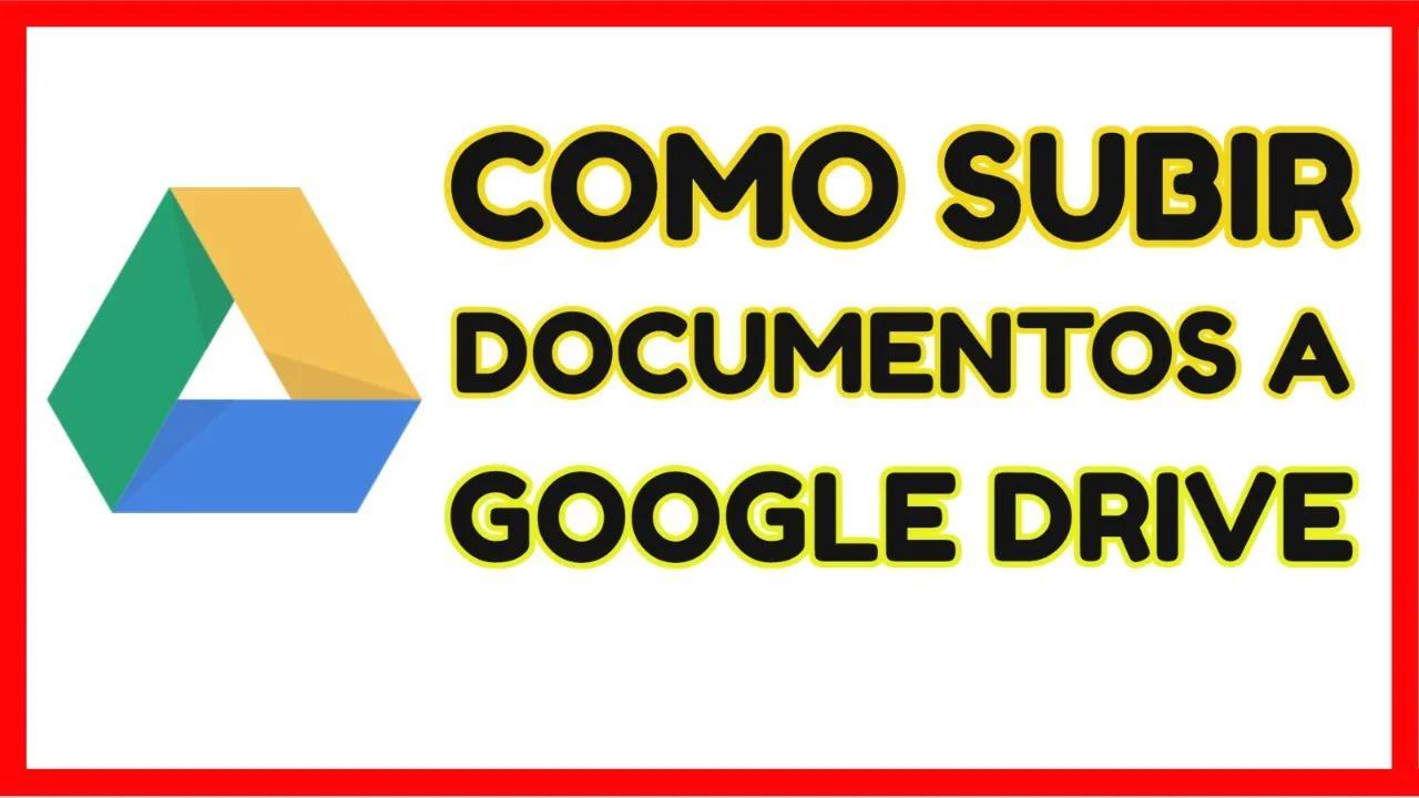 CÓMO SUBIR DOCUMENTOS A GOOGLE DRIVE [2019] ⬆️