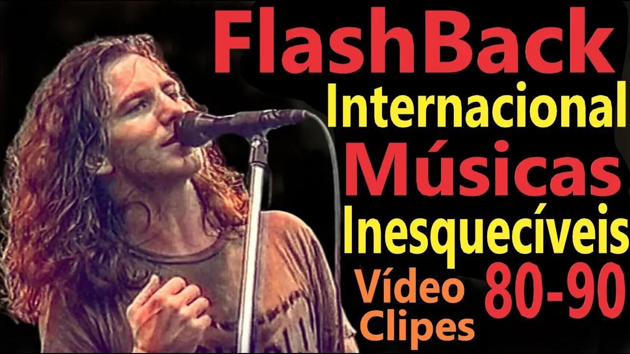 As Melhores do Flashback Internacional Anos 80-90 ``recordações ...