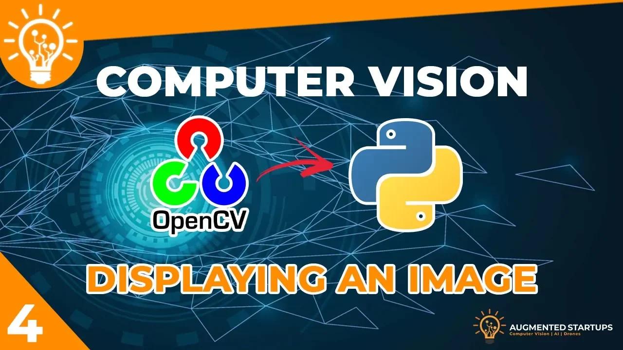 OpenCV Python Tutorial #4 | Displaying an Image