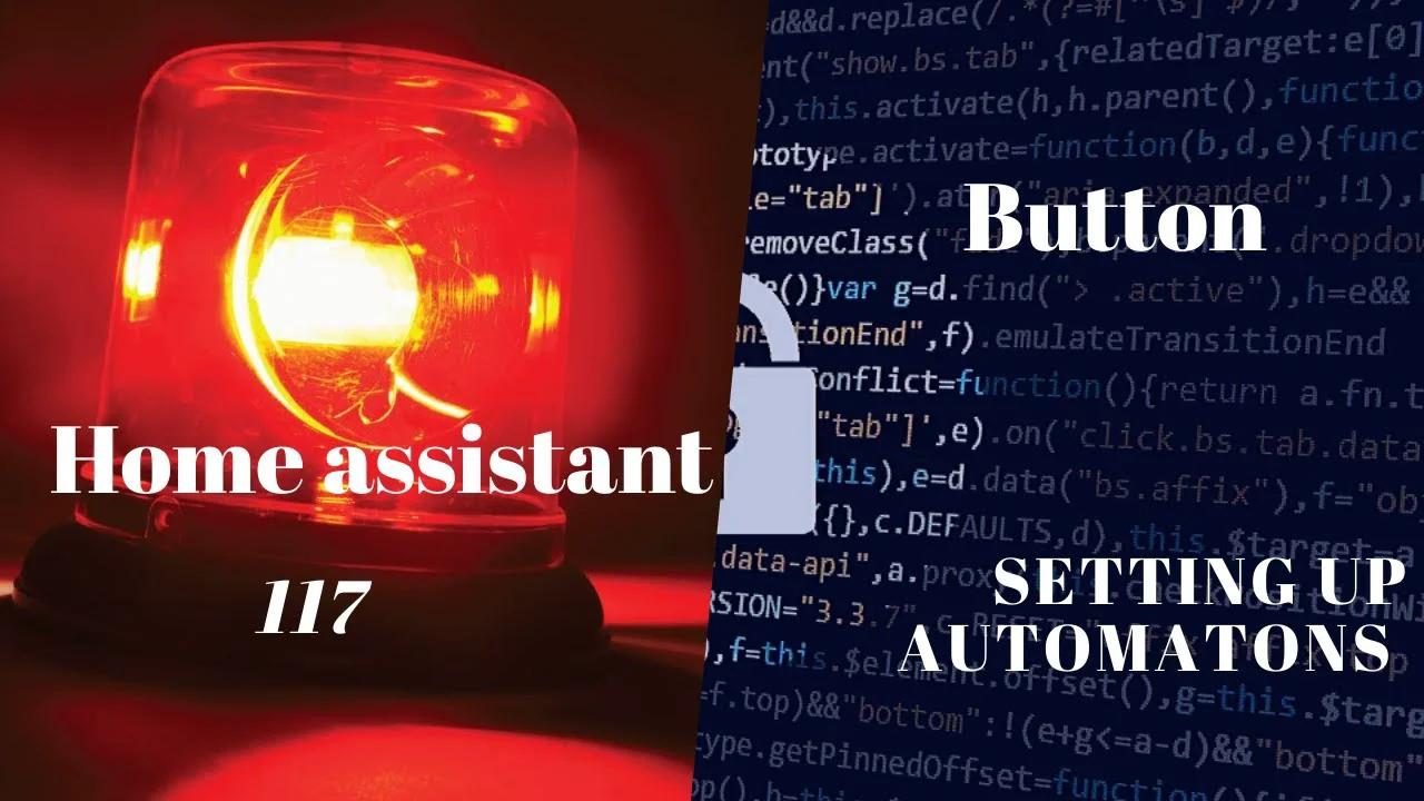 Home assistant 117 Button Automation Alarm