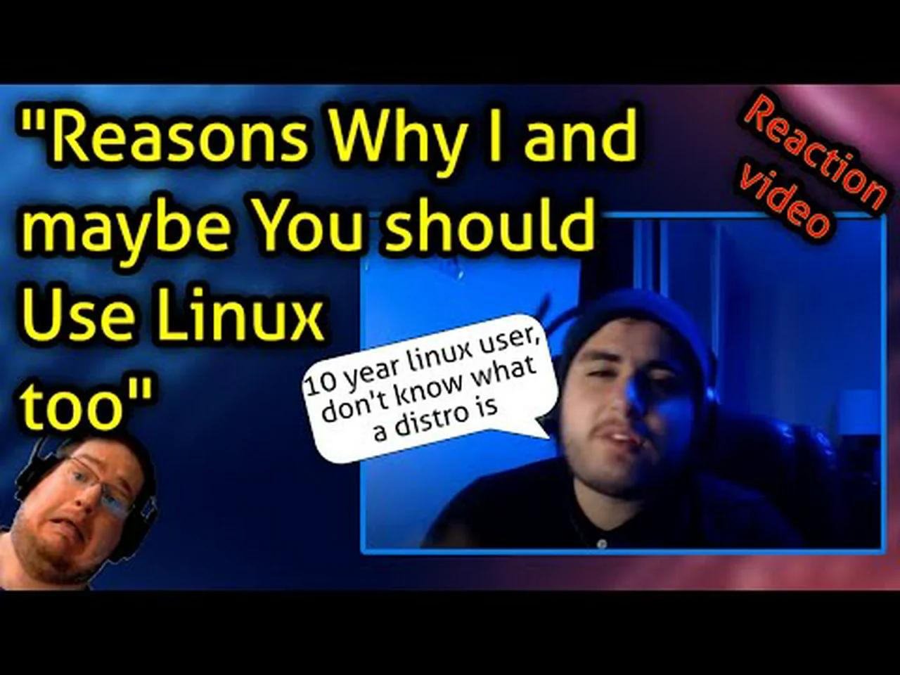 "Reasons Why I and maybe You should Use Linux too" - Kent's reaction video