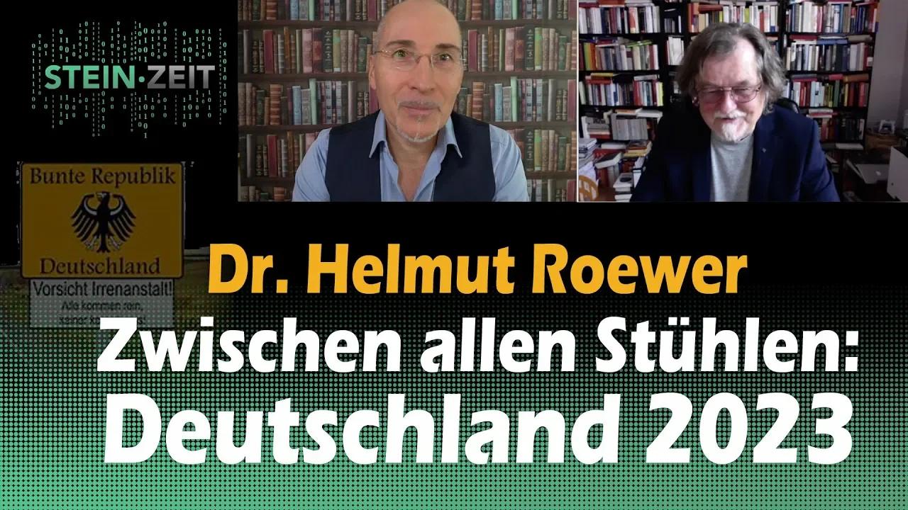 Zwischen allen Stühlen: Deutschland 2023 - Dr. Helmut Roewer