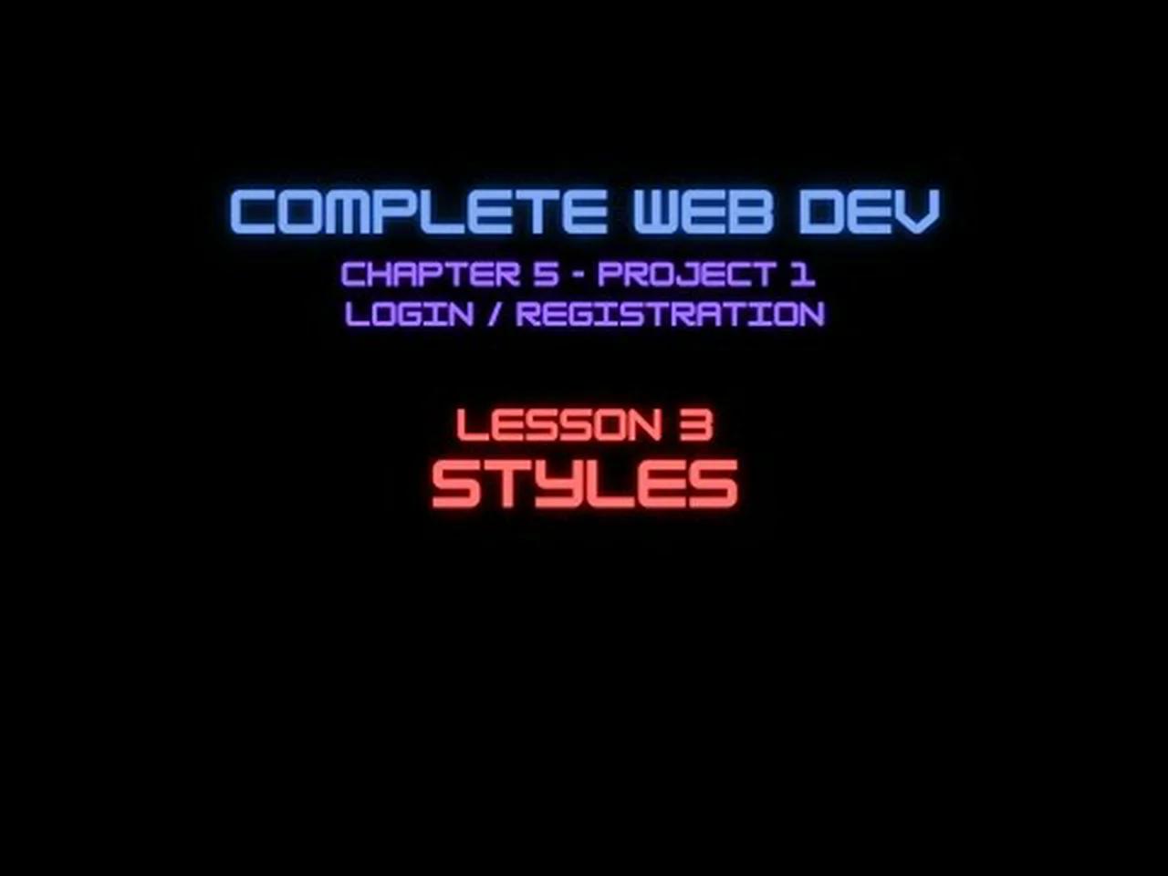 Complete Web Developer Chapter 5 - Lesson 3 Styles