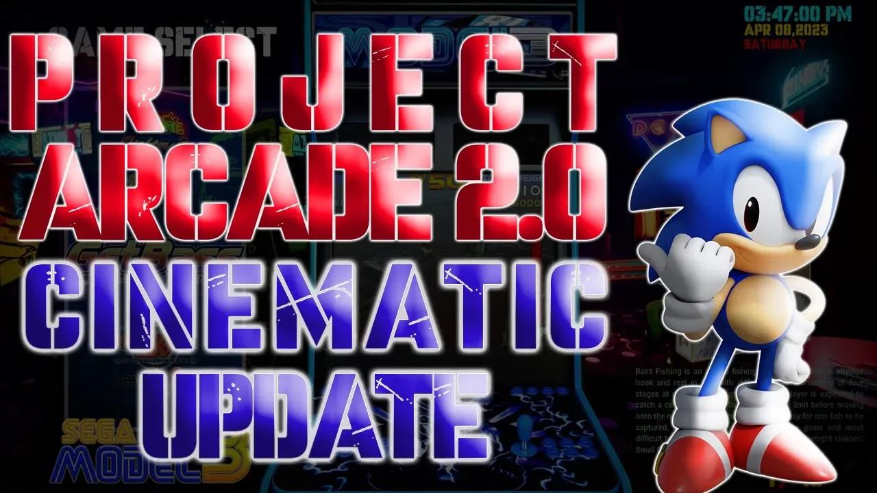 PROJECT ARCADE 2.0 | RETROFE | Cinematic Update