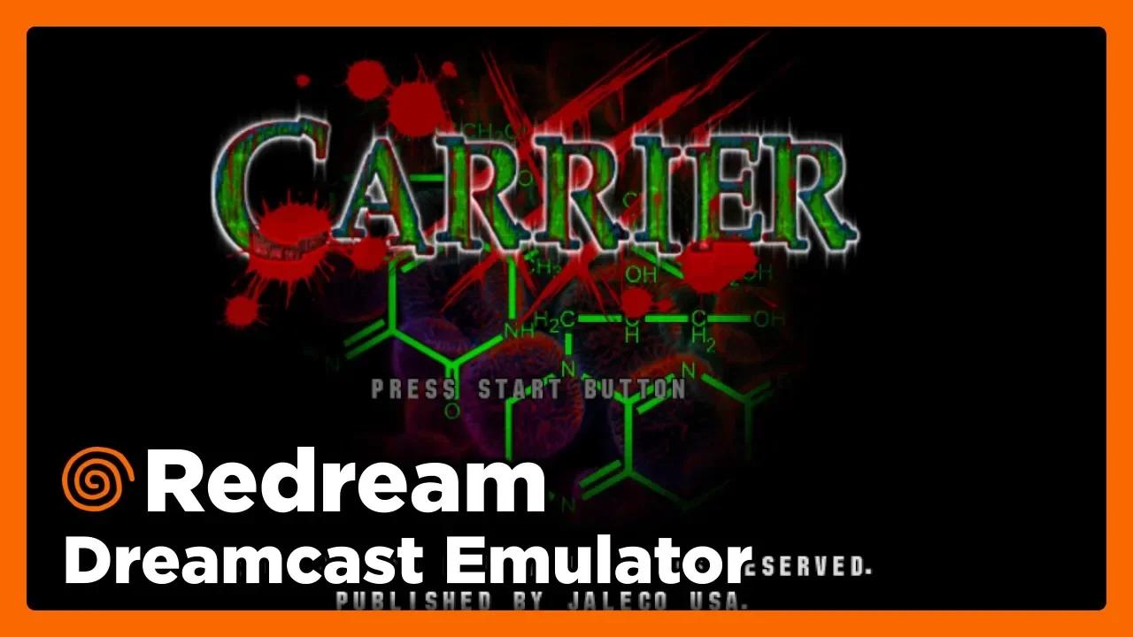 Carrier 4K | Redream | Dreamcast Emulator for PC